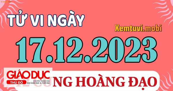 Tử Vi 12 Cung Hoàng đạo Ngày 17 12 2023 Bọ Cạp Sâu Sắc Nhân Mã Nhanh Nhạy